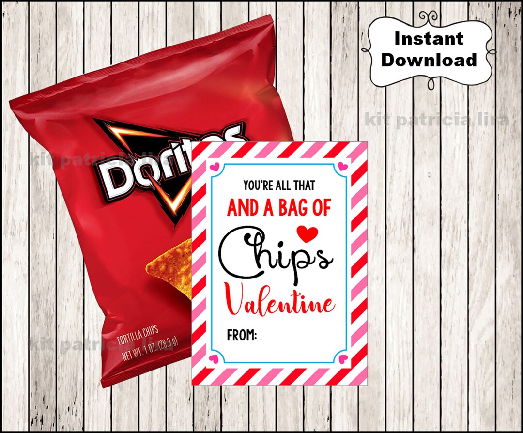 You're All That and a Bag of Chips Valentine Cards, Printable Valentine ...