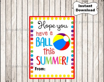 Have A Ball This Summer Year End Last Day of School Favor Tag Digital ...