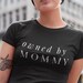 Owned by Mommy, Mdlg Shirt, Mdlb Shirt, Abdl Shirt, Bdsm Shirt ...