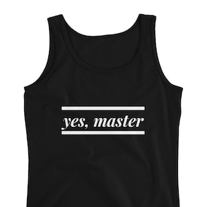 Yes Master, Tank Top, Bdsm Shirt, Bdsm Gift, Submissive Shirt ...
