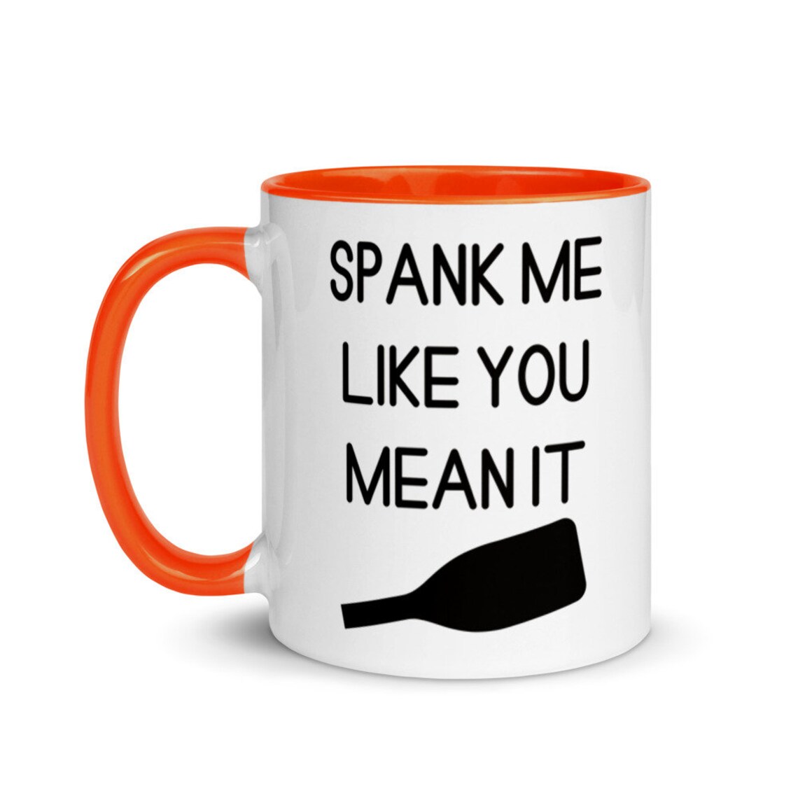 Spank Me Like You Mean It Funny Coffee Mug Bdsm Paddle Bdsm - Etsy