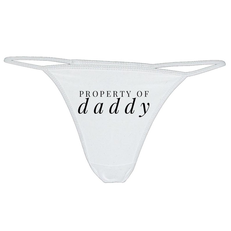 Property Of Daddy Thong Ddlg T Ddlg Panties Submissive Etsy