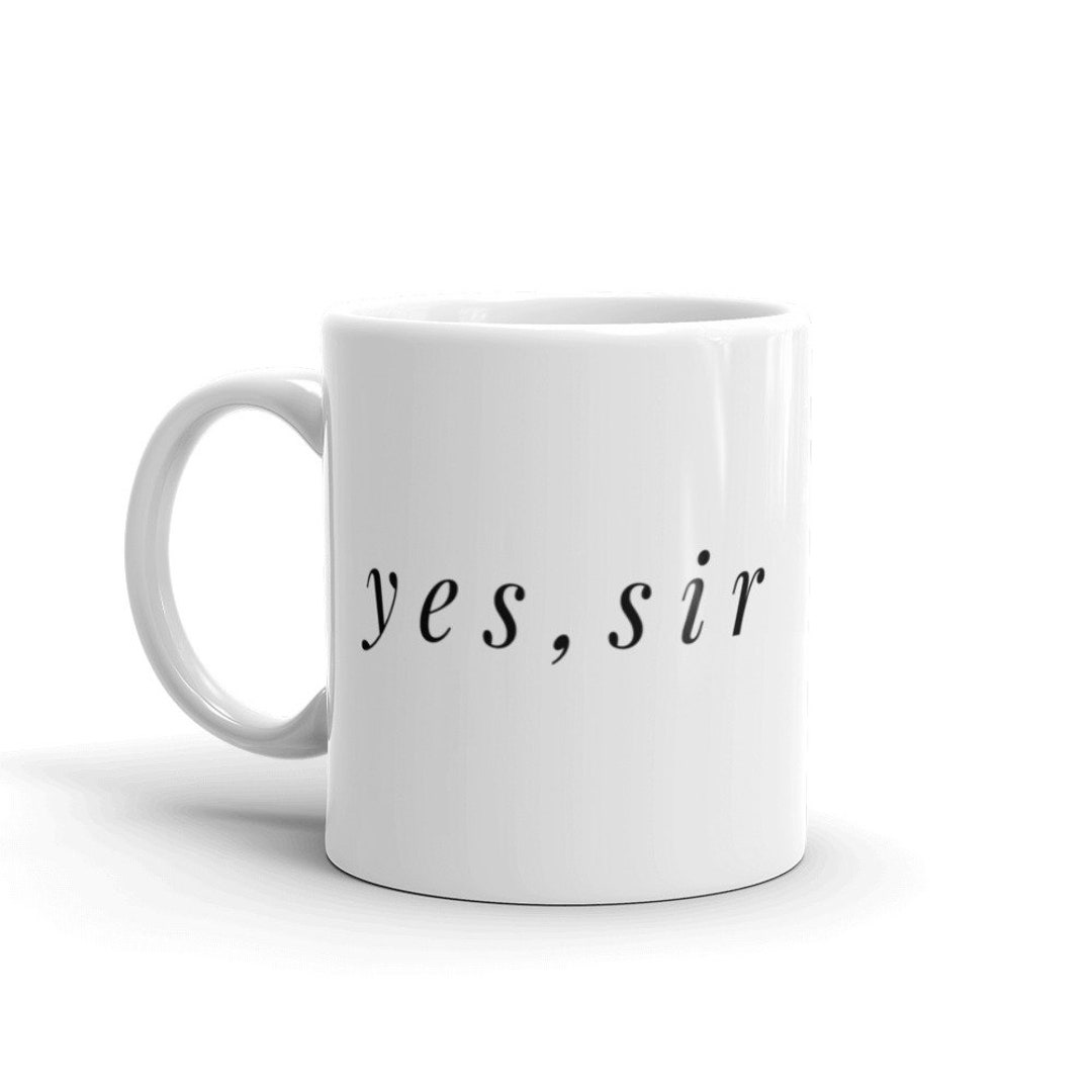 Yes Sir Mug, Bdsm Mug, Funny Coffee Mug, Bdsm Gift, Submissive Gift ...