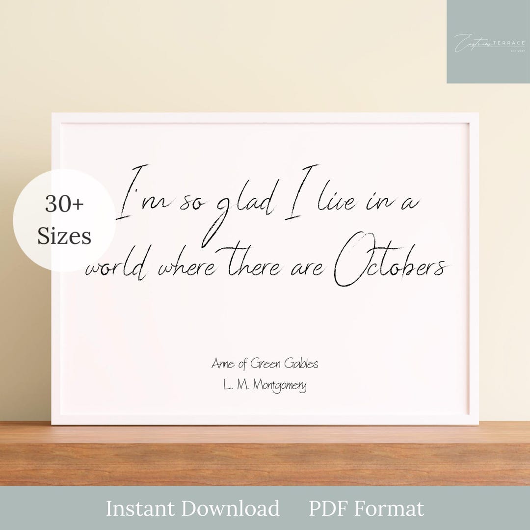 Anne of Green Gables Quote Print, World Where There Are Octobers - Etsy