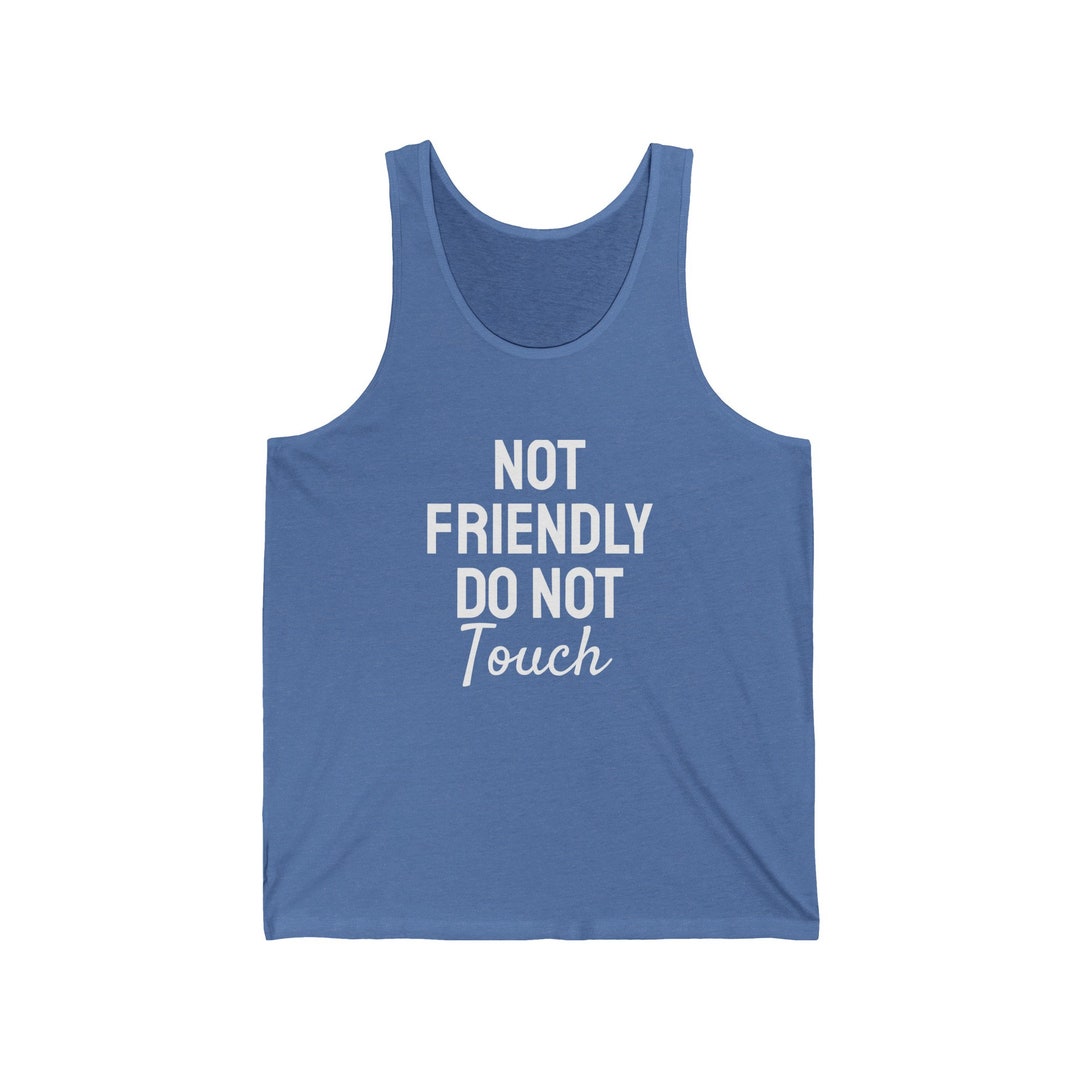 Not Friendly Do Not Touch Jersey Tank - Etsy
