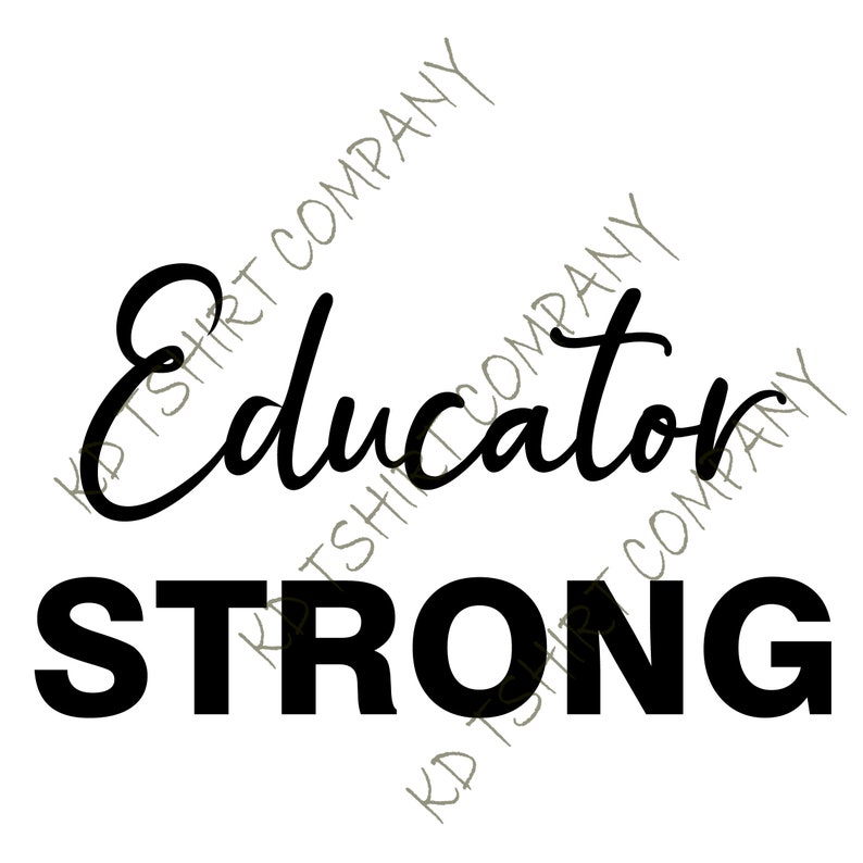Educator Strong SVG, Educator Strong Shirt SVG, Teacher Strong Svg ...