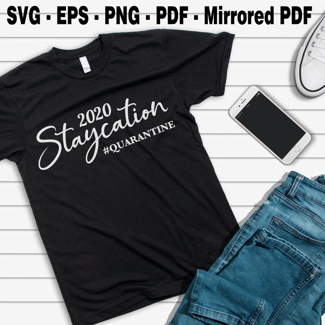 Staycation 2020 Svg, Staycation Svg, Quarantine SVG File, Social ...