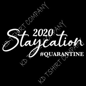 Staycation 2020 Svg, Staycation Svg, Quarantine SVG File, Social ...