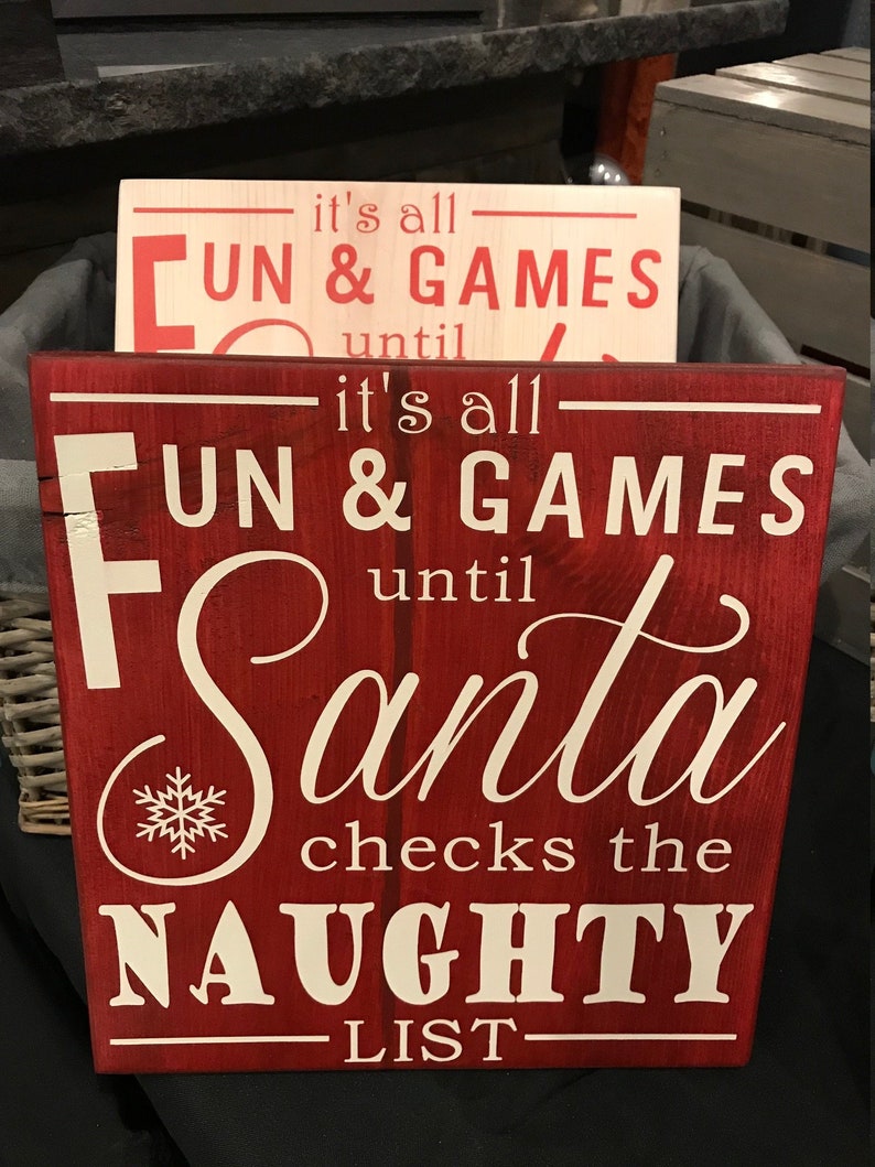 Its All Fun And Games Until Santa Checks The Naughty List Etsy