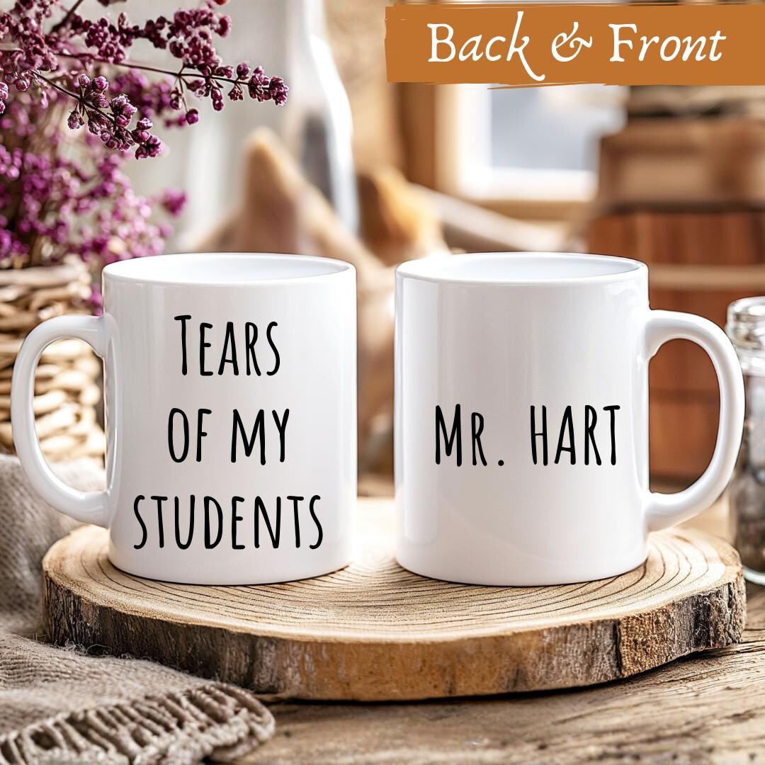 Tears of My Students Mug Funny Teacher Gift Personalized Name Coffee ...