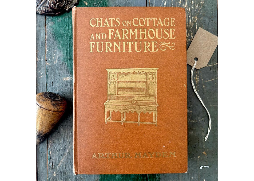 Edwardian Book 'chats on Cottage and Farmhouse Furniture' Hard Back ...