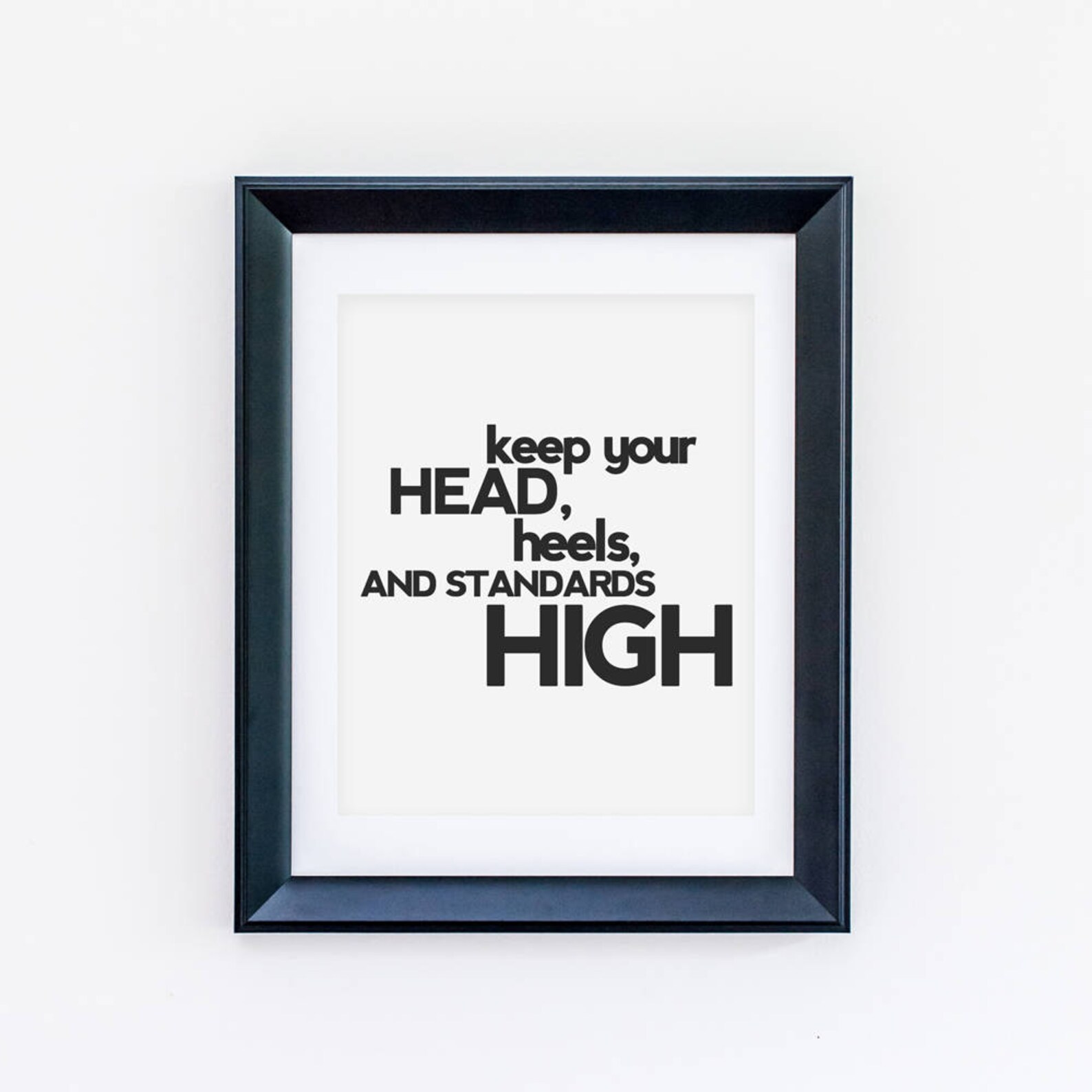 Heels Head Standards High Words To Live By Instant Print Etsy heels-head-standards-high-words-to-live-by-instant-print-etsy