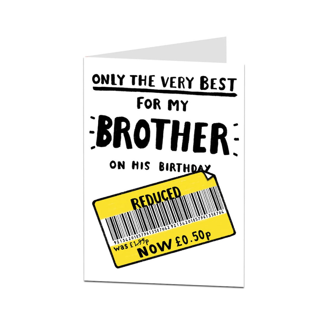 Brother Birthday Card. Funny Brother Birthday Card. Older Younger. Only ...