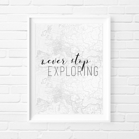 Never Stop Exploring Map Instant Download Digital Print - Etsy Canada