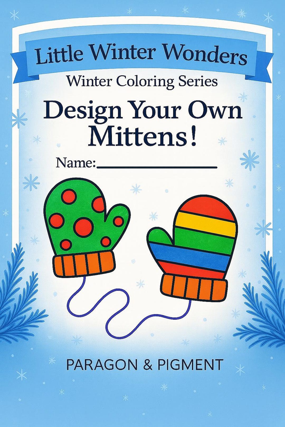 Design Your Own Mittens! Coloring Page | Christmas Kids Activity ...