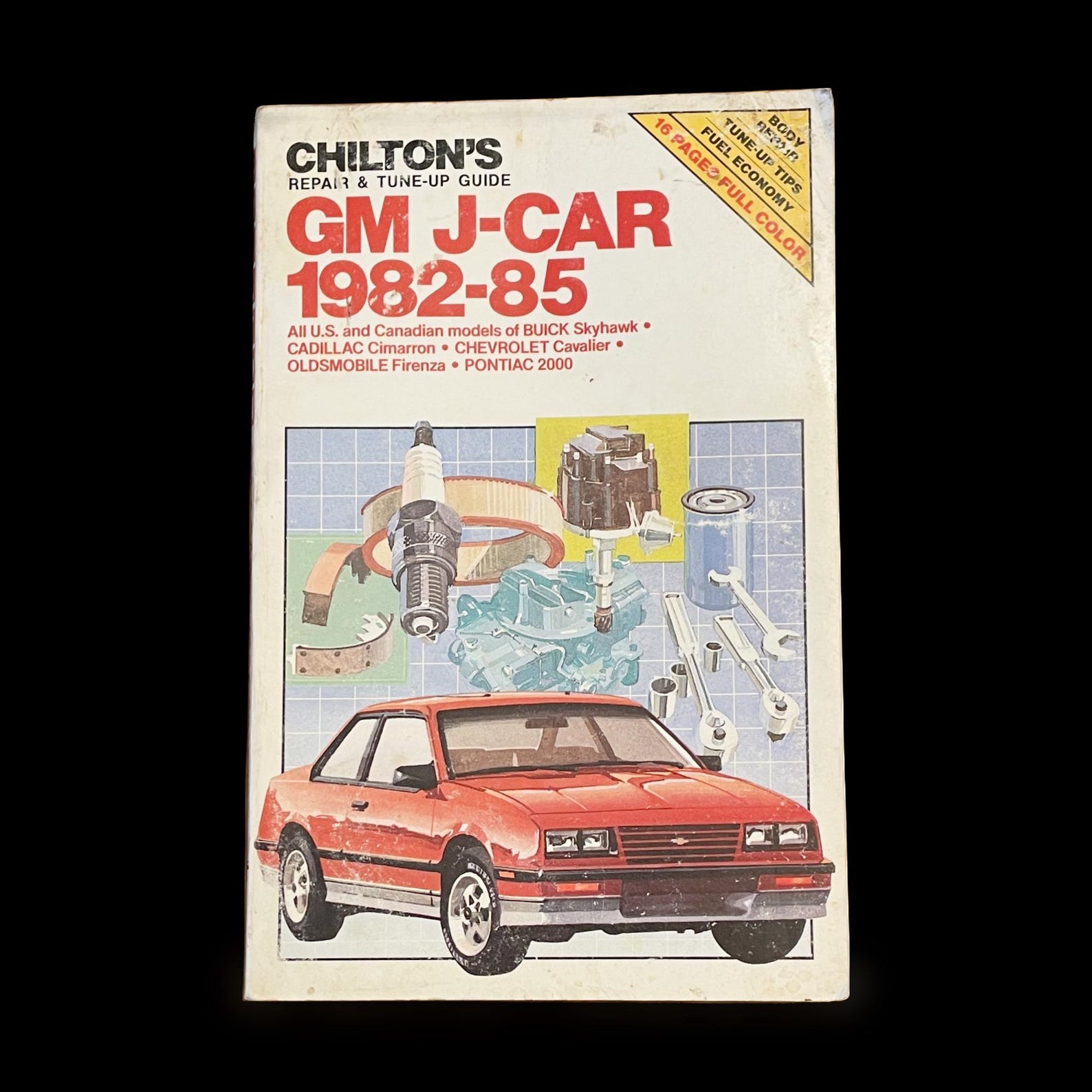 Chilton's Repair & Tune-up Guide GM J-car 1982-85, Buick Skyhawk ...