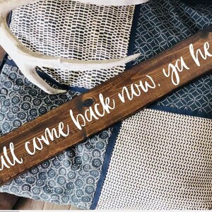 Y'all Come Back Now, Ya Hear? | Wood Sign | Farmhouse Signs | Farmhouse ...