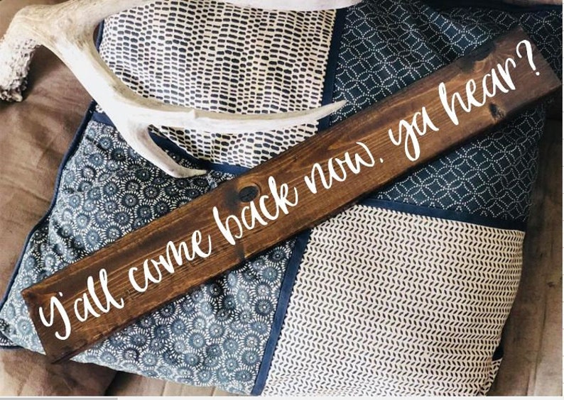 Y'all Come Back Now, Ya Hear? | Wood Sign | Farmhouse Signs | Farmhouse ...