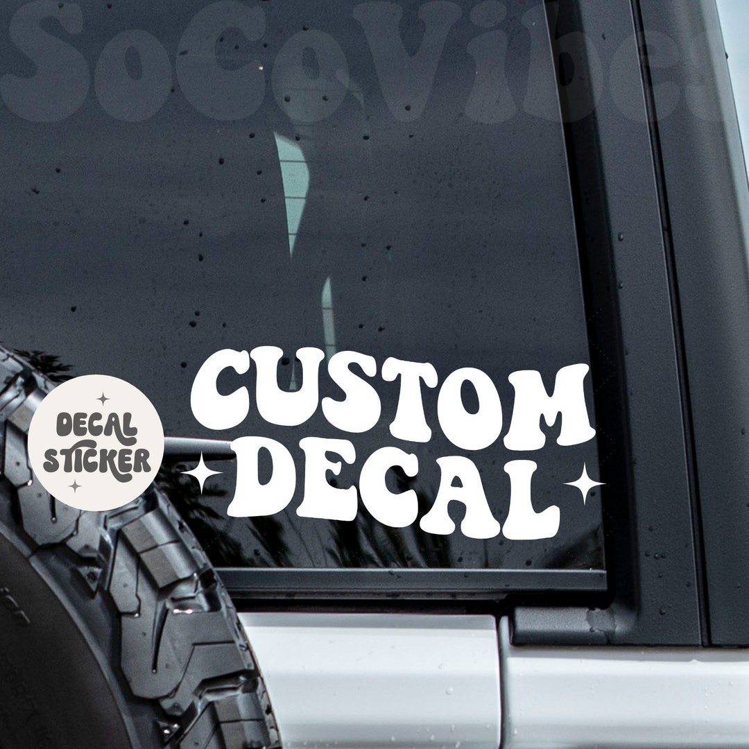 Custom Decal | Custom Sticker | Car Decal | Bumper Sticker | Decals ...