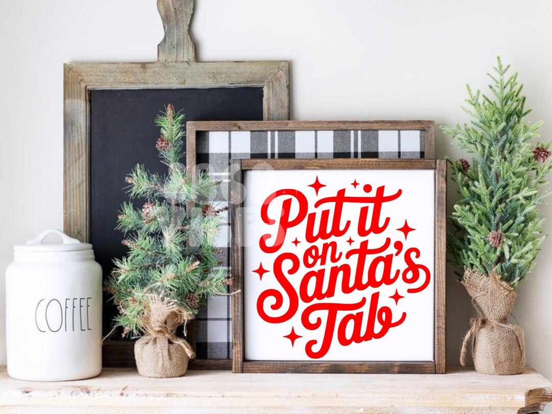 Put It on Santa's Tab Wood Sign | Home Decor | Vintage Christmas ...