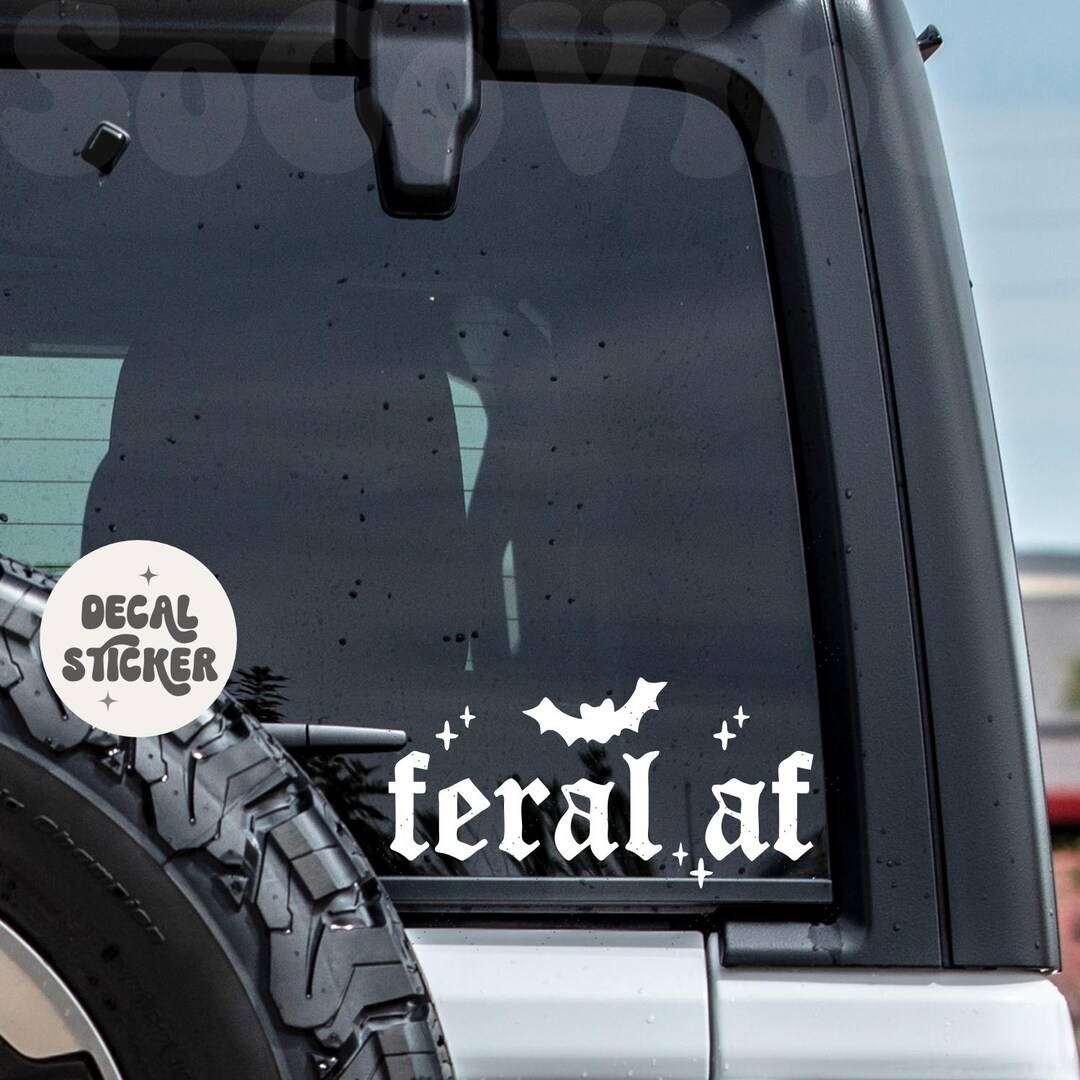Feral Af Sticker | Car Decal | Feral Sticker | Feral Car Sticker ...