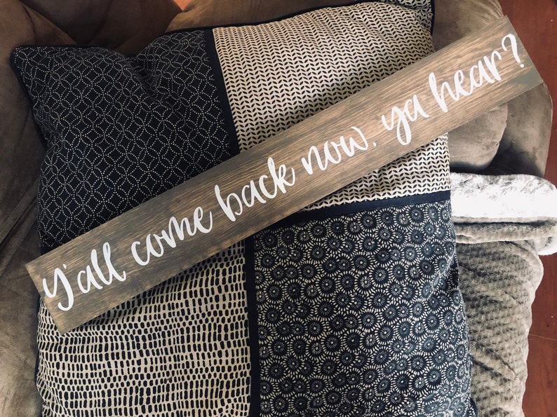 Y'all Come Back Now, Ya Hear? | Wood Sign | Farmhouse Signs | Farmhouse ...