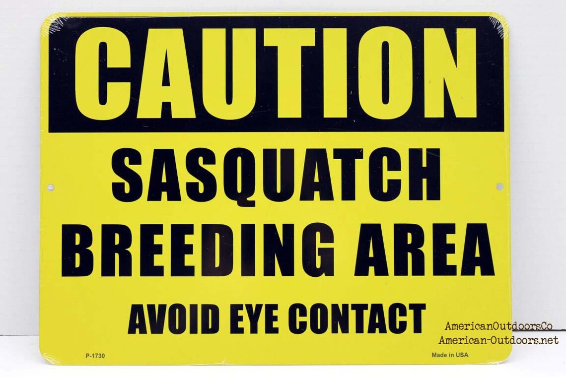 Caution Sasquatch Breeding Area Sign 18 | Etsy