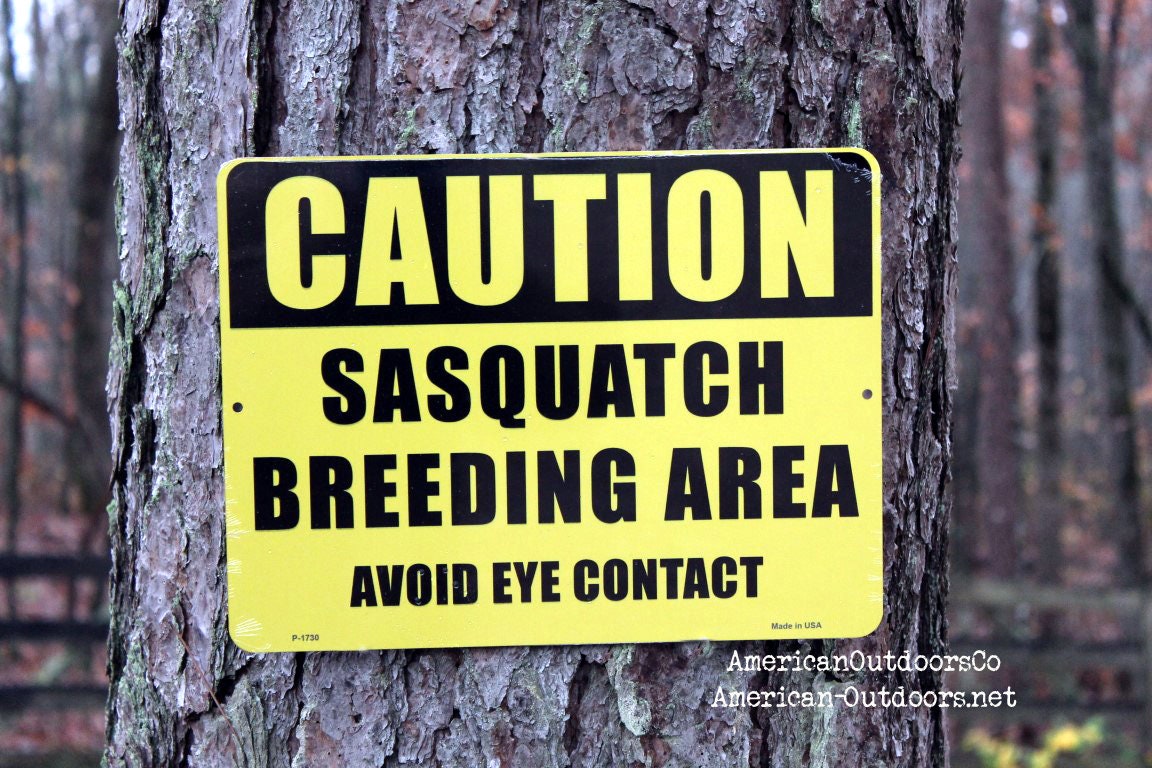 Caution Sasquatch Breeding Area Sign 18 | Etsy