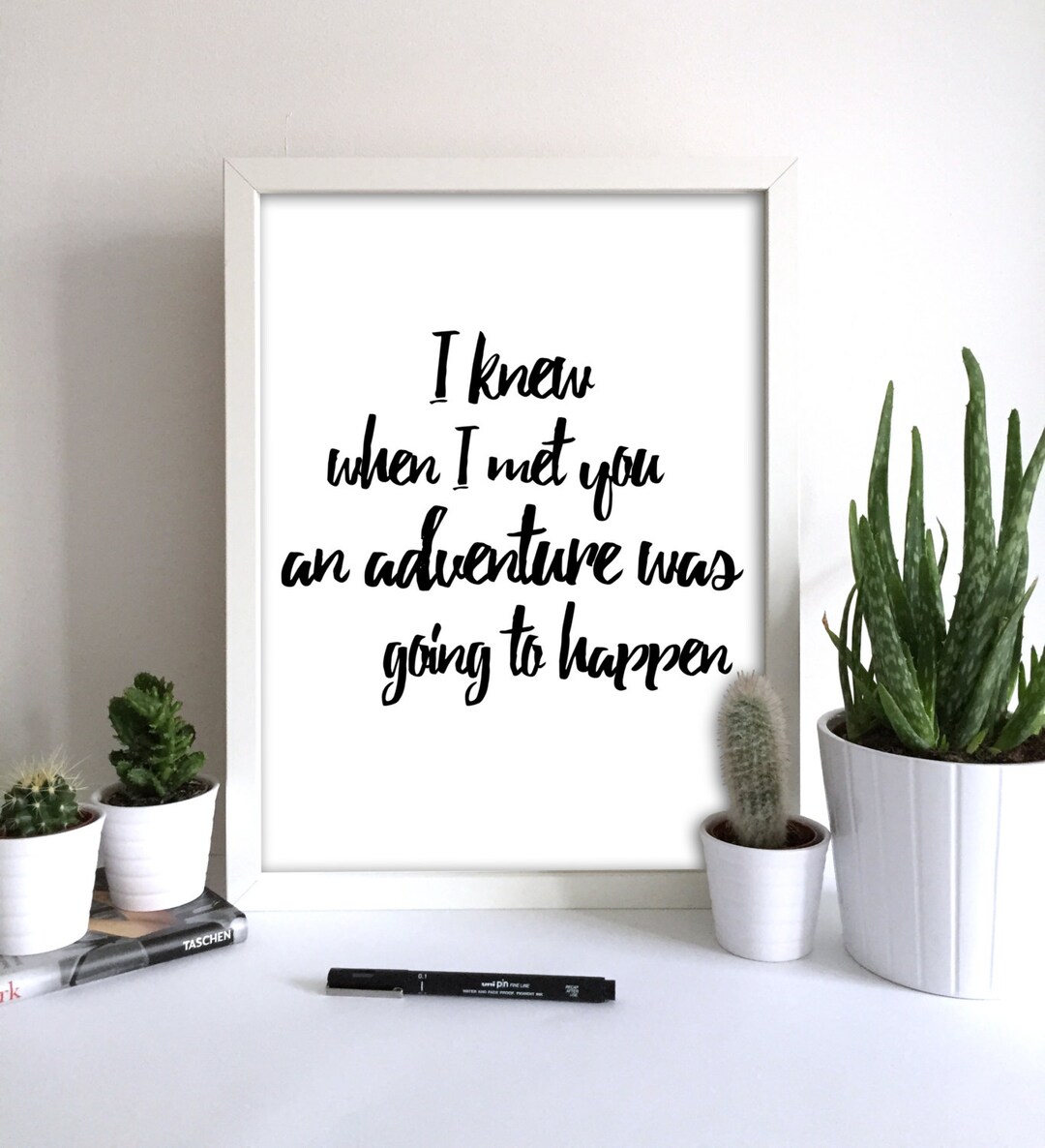 I Knew When I Met You an Adventure Was Going to Happen Quote Print A A ...
