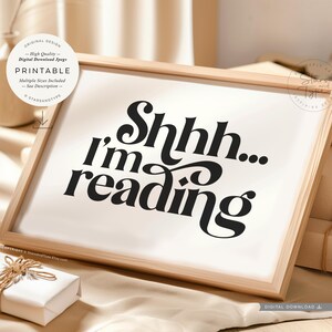 Shhh I'm Reading, PRINTABLE Art, Reading Quote, Nook Shelf Quiet Sign ...