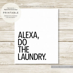 Alexa Do the Laundry PRINTABLE Wall Art Utility Wash Room - Etsy