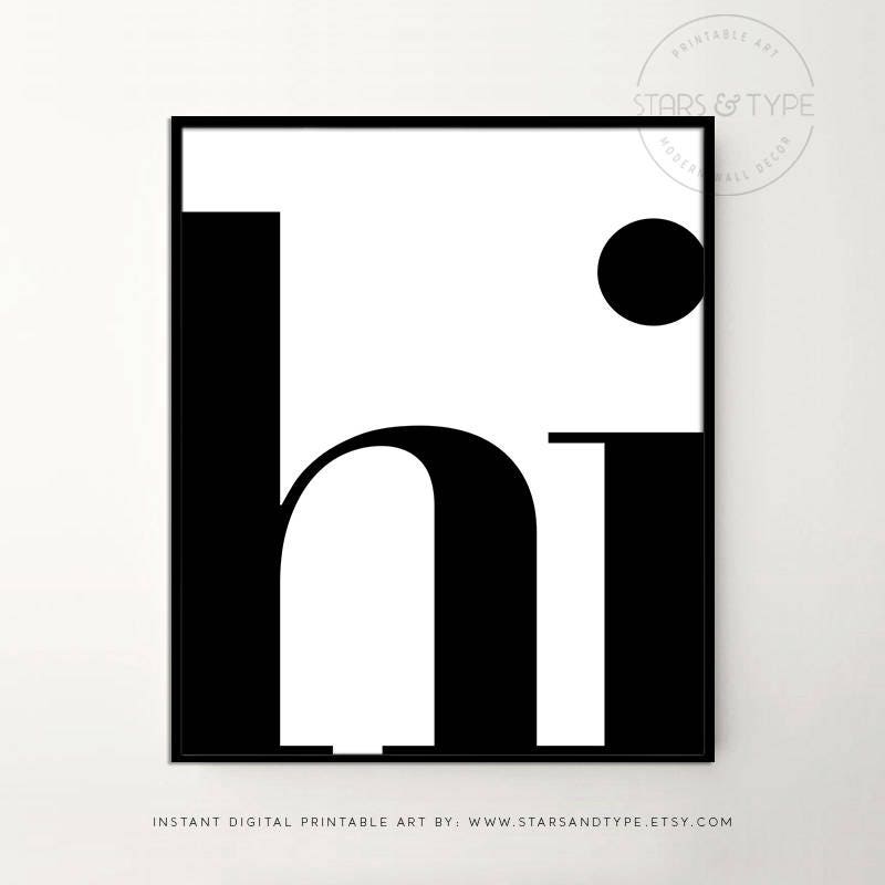 Hi PRINTABLE Wall Art Bold Statement Black Typography | Etsy