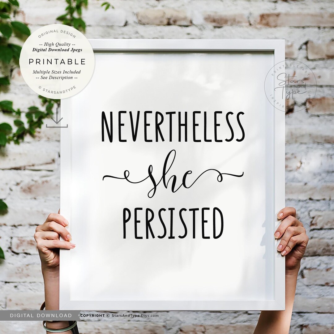 Nevertheless She Persisted, PRINTABLE Wall Art, Motivational Feminist ...
