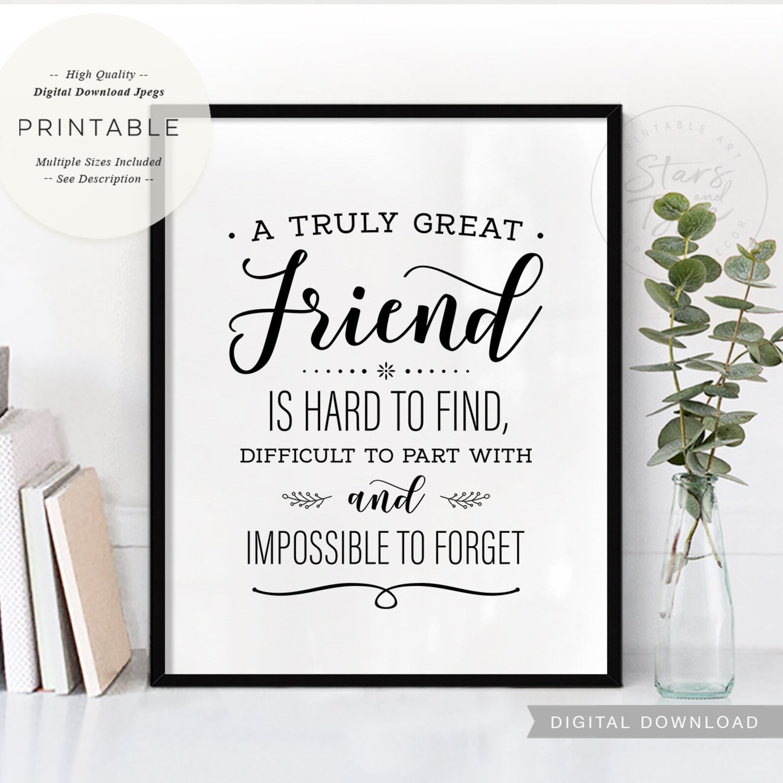 A Truly Great Friend is Hard to Find PRINTABLE Art - Etsy UK