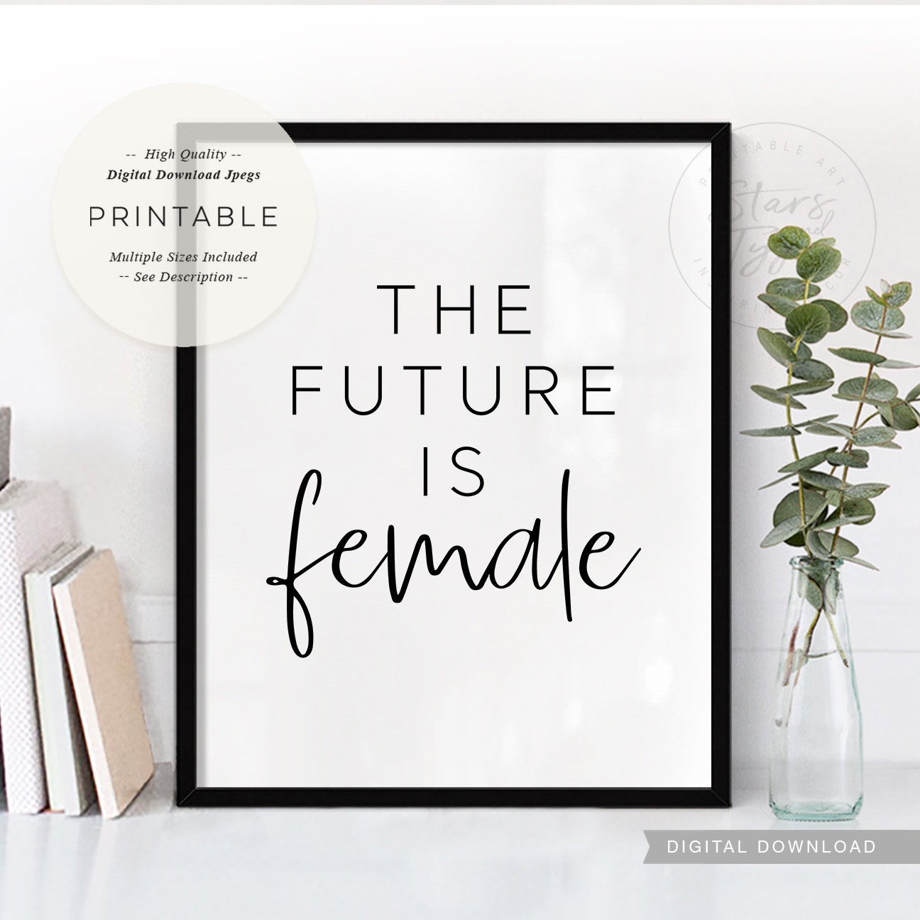 The Future is Female PRINTABLE Wall Art Feminist Quote Sign | Etsy