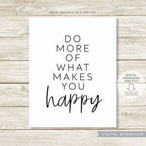 Do More of What Makes You Happy, PRINTABLE Wall Art, Happiness Quote ...