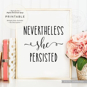 Nevertheless She Persisted, PRINTABLE Wall Art, Motivational ...