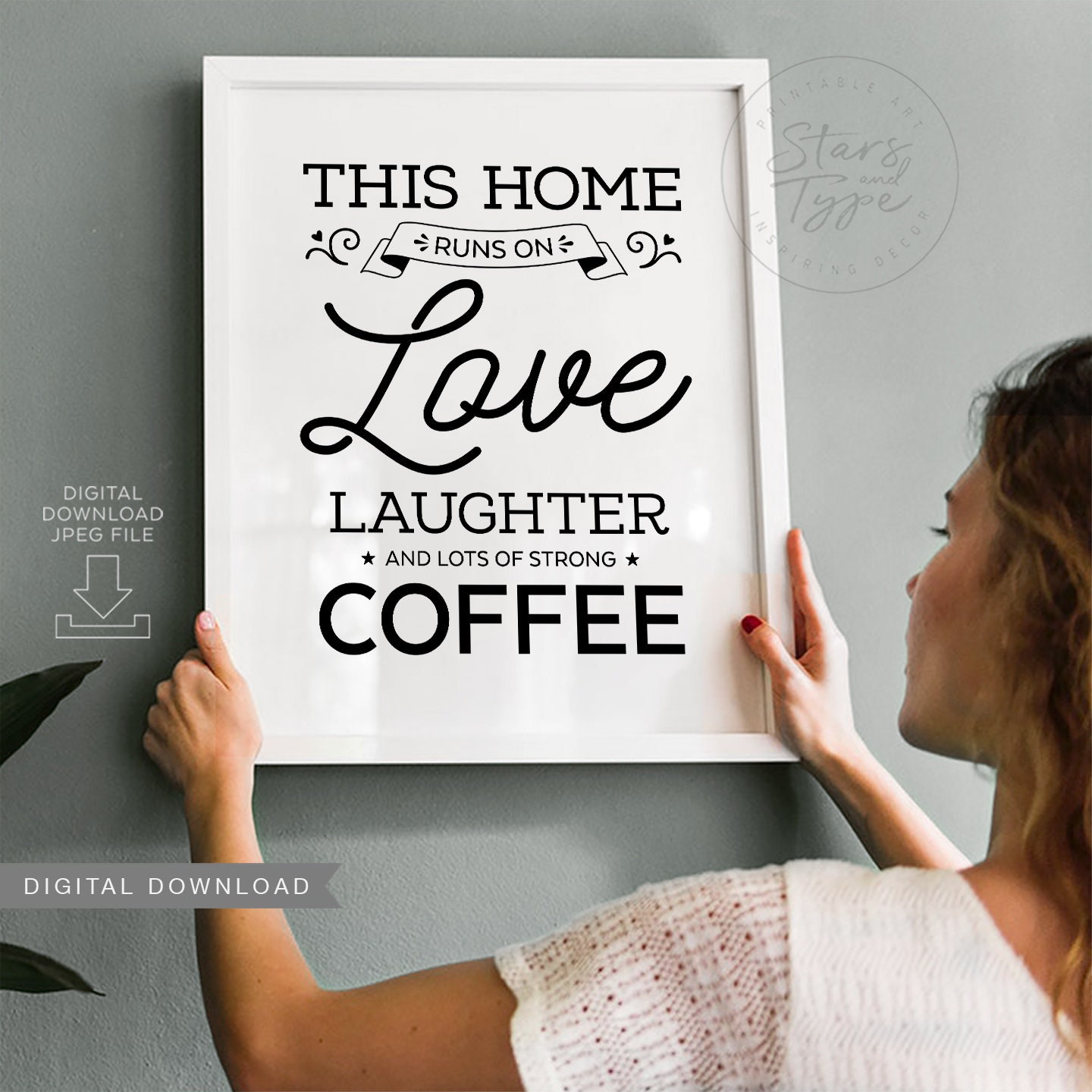This Home Runs on Love Laughter and Strong Coffee PRINTABLE - Etsy UK