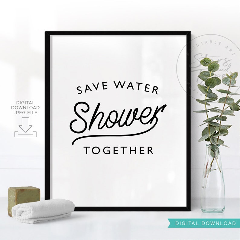 Save Water Shower Together Printable Wall Art Fun Bathroom Etsy