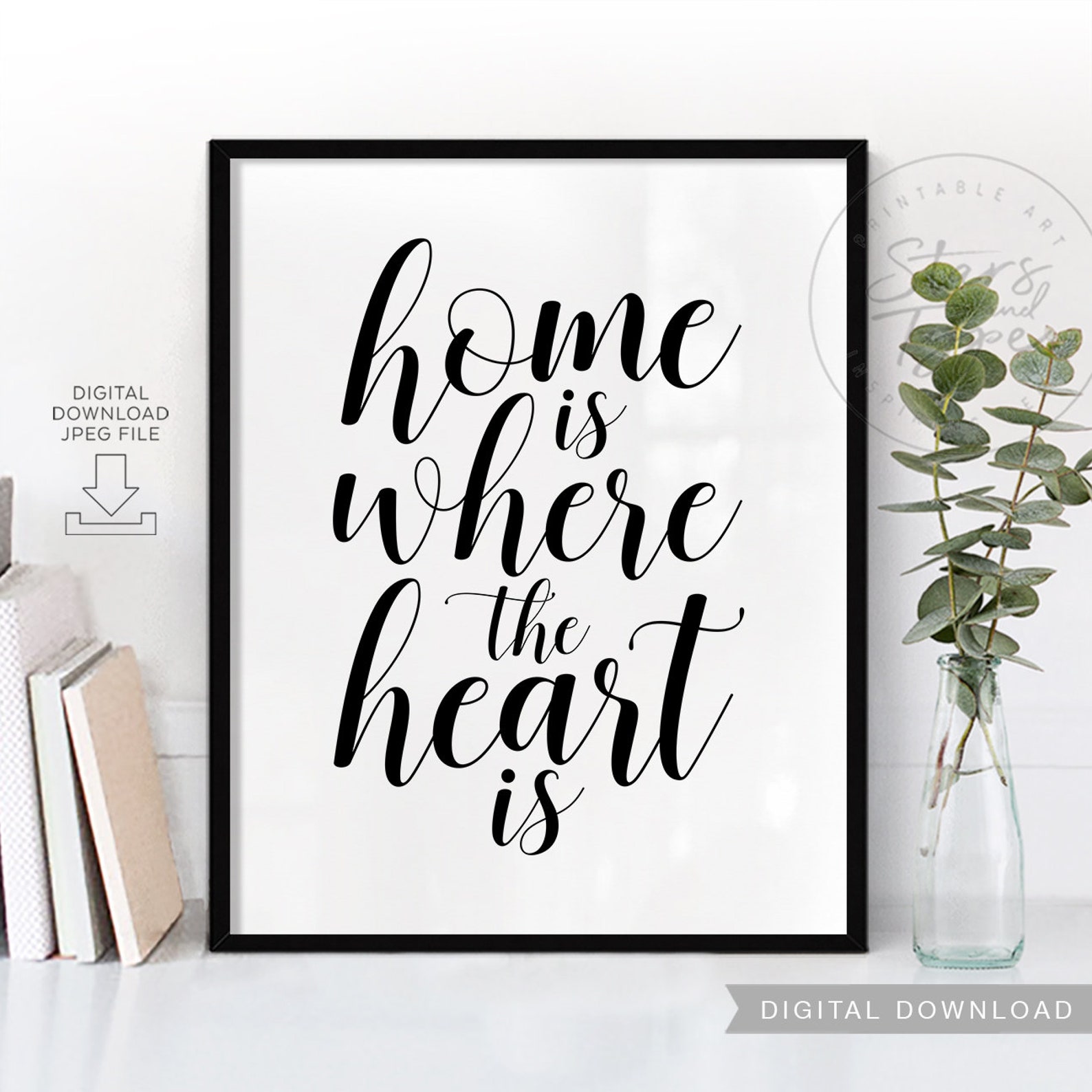 Home Is Where The Heart Is PRINTABLE Wall Art Love Quote | Etsy