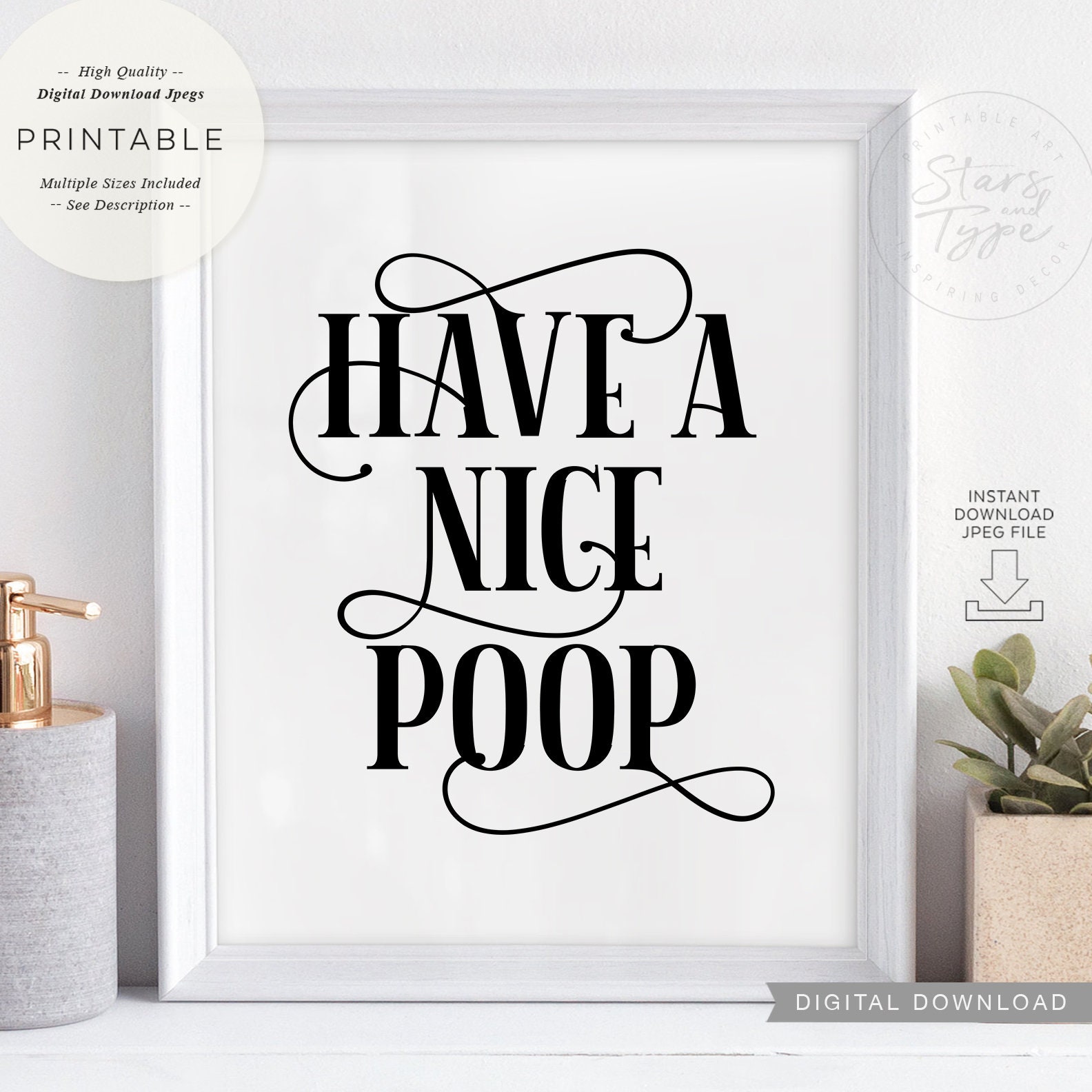 Have A Nice Poop PRINTABLE Wall Art Funny Toilet Loo Quote | Etsy