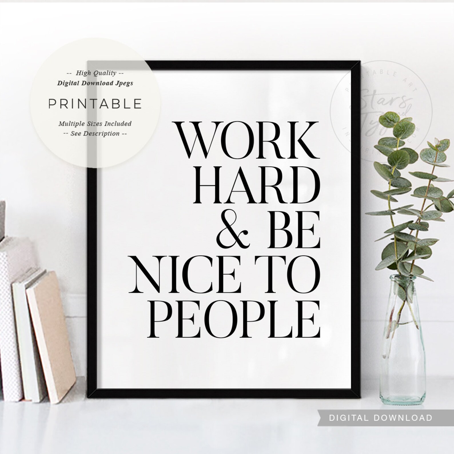 Work Hard and Be Nice to People PRINTABLE Wall Art - Etsy