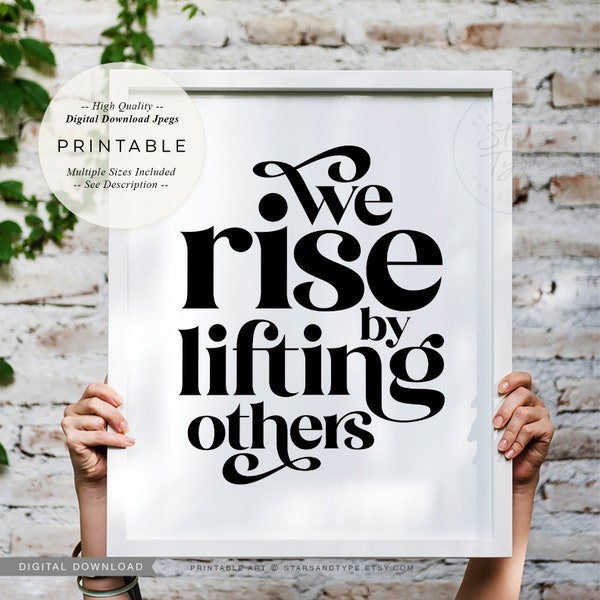 We Rise by Lifting Others - Etsy