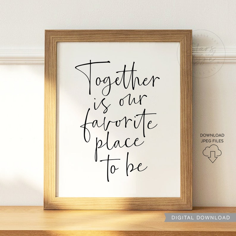 Together Is Our Favorite Place To Be PRINTABLE Wall Art | Etsy