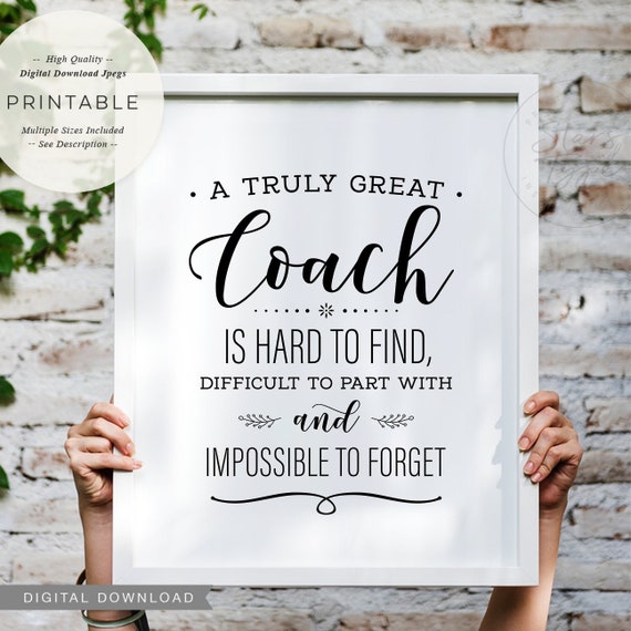 A Truly Great Coach is Hard to Find PRINTABLE Art Special | Etsy