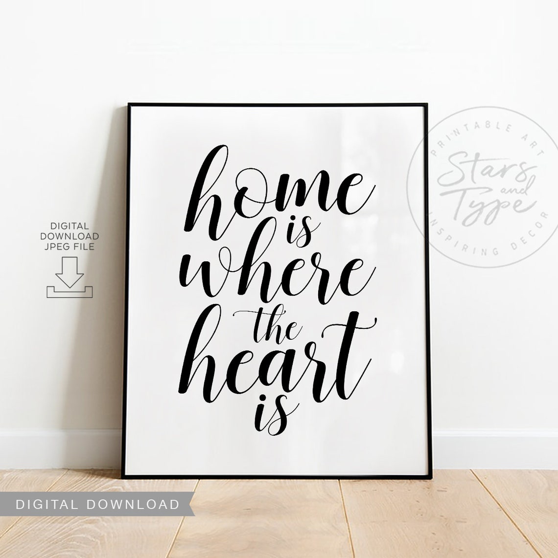 Home Is Where The Heart Is PRINTABLE Wall Art Love Quote | Etsy