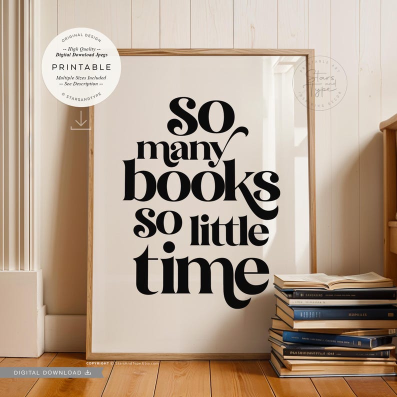 So Many Books so Little Time, PRINTABLE Wall Art, Reading Quote Decor ...