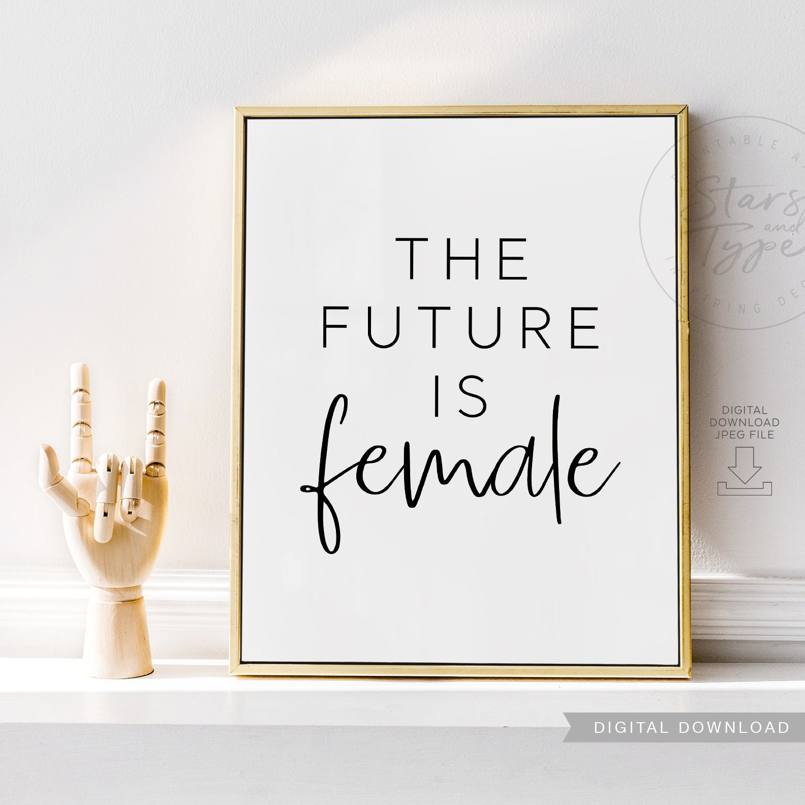 The Future is Female PRINTABLE Wall Art Feminist Quote Sign - Etsy
