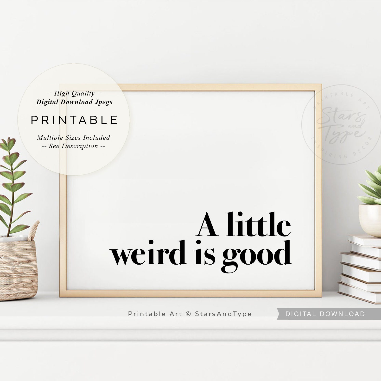 A Little Weird is Good PRINTABLE Wall Art Weird Quote Dorm - Etsy UK