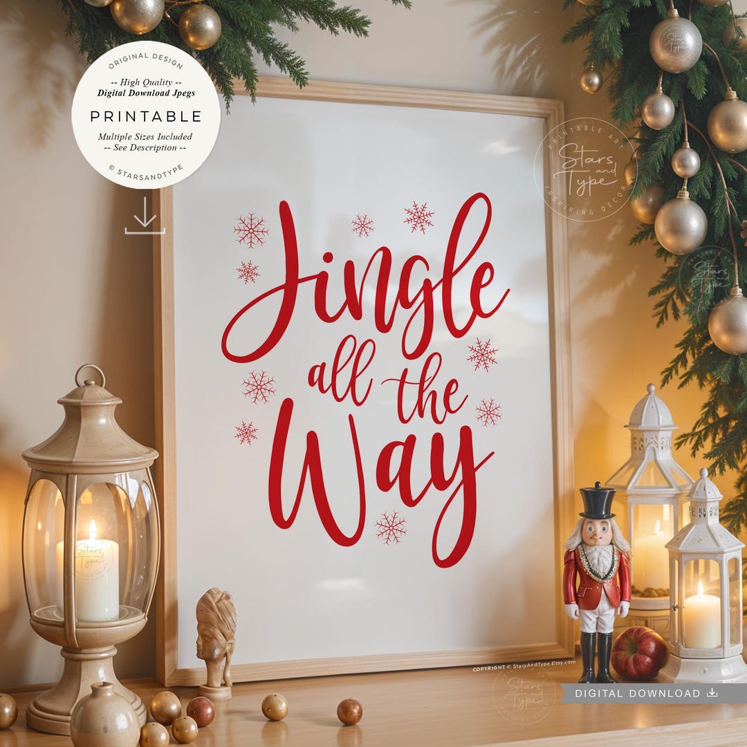 Jingle All the Way, PRINTABLE Wall Art, Christmas Festive Decor, Xmas ...